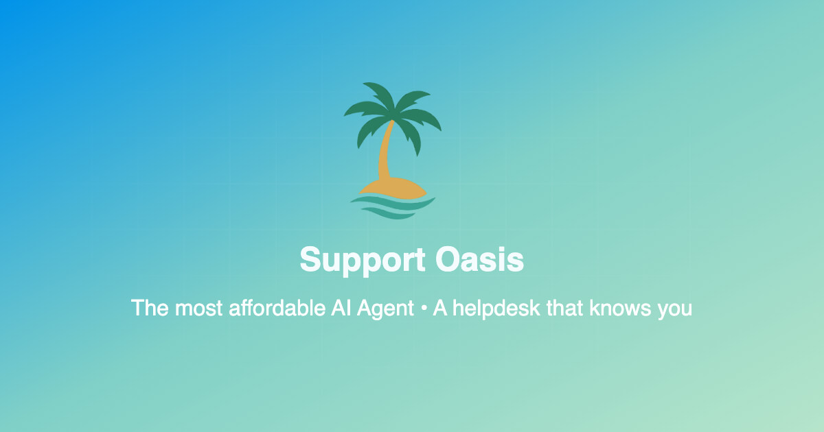 Support Oasis – AI-first Helpdesk